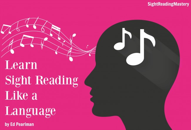 Learn Sight Reading Like a Language | SightReadingMastery